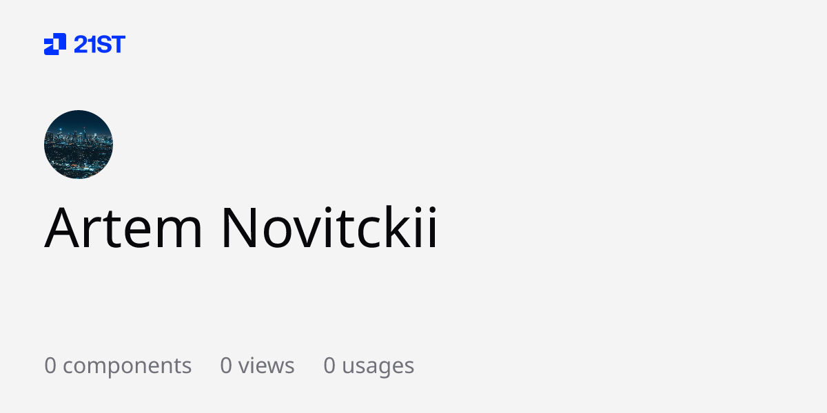 Artem Novitckii | 21st.dev - Discover, share, and craft UI components | 21st.dev