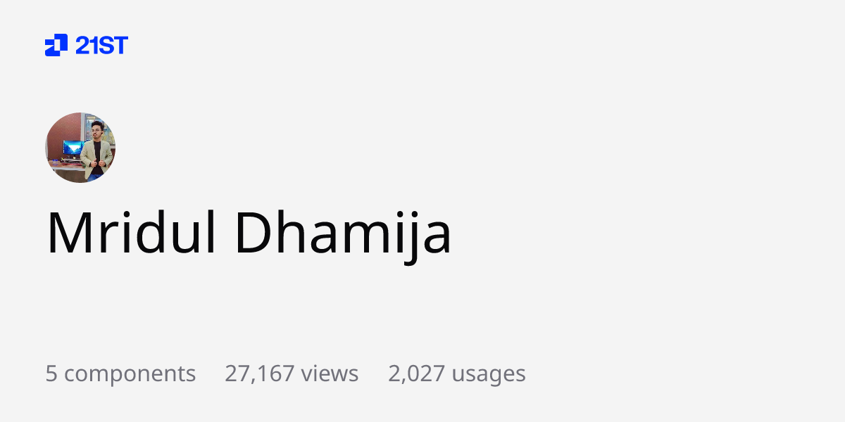 Mridul Dhamija | 21st.dev - The first vibe-crafting tool | 21st.dev