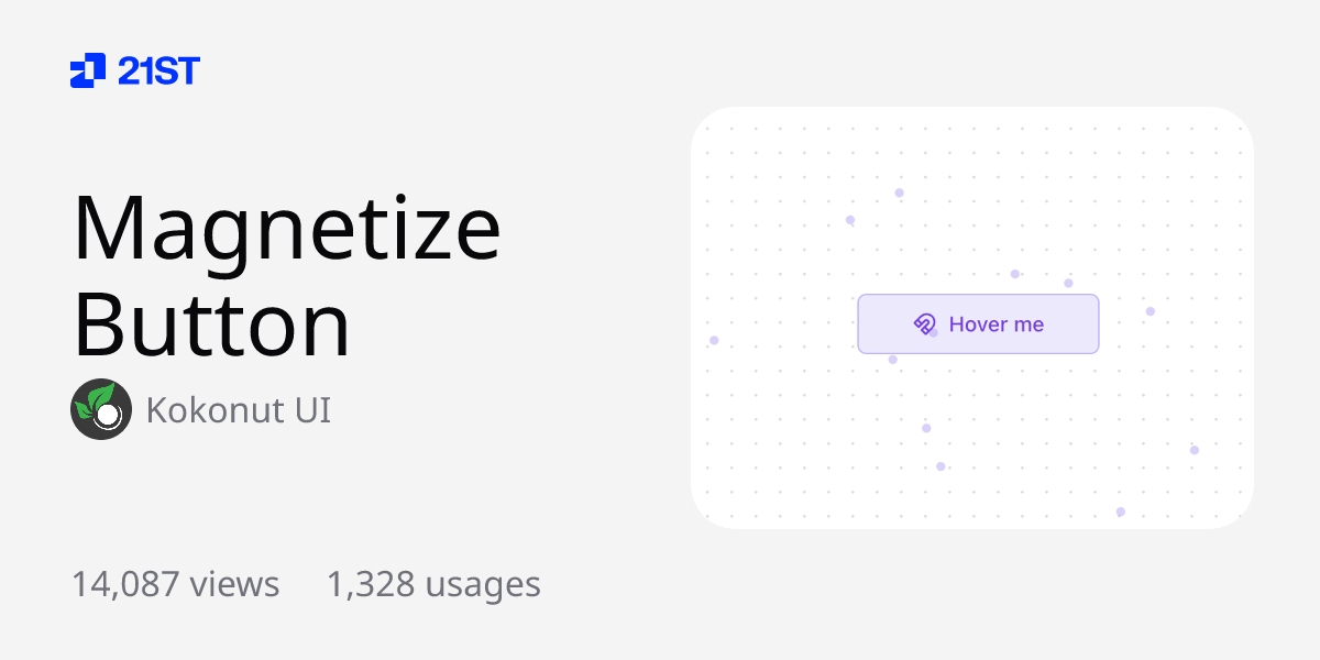 Magnetize Button | 21st.dev - The first vibe-crafting tool | 21st.dev