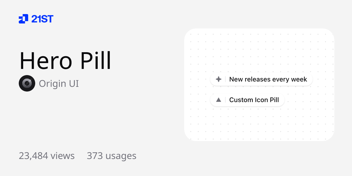 Hero Pill | Community Components - 21st.dev - The first vibe-crafting ...
