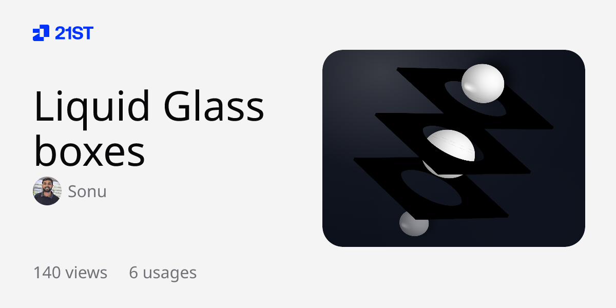 Liquid Glass boxes | 21st.dev - Craft with AI | 21st.dev